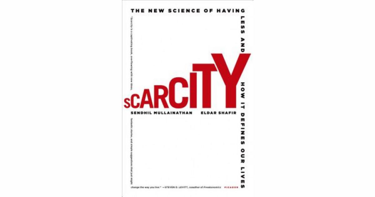 Macmillan SCARCITY: THE NEW SCIENCE OF HAVING LESS | Hinnavaatlus ...