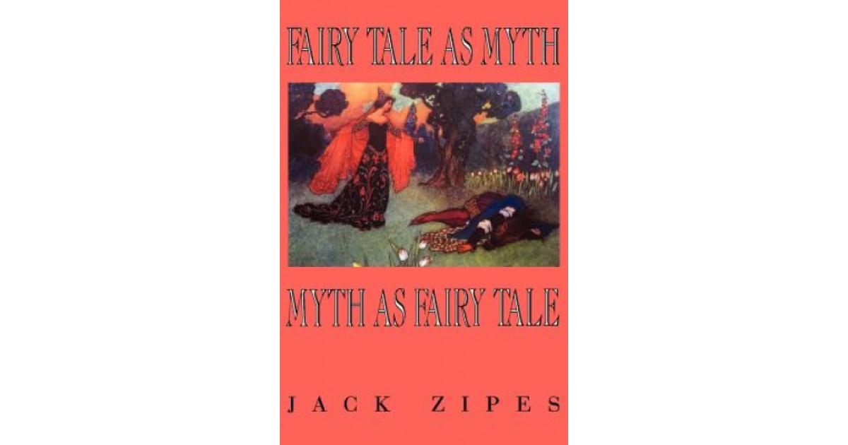 The University Press of Kentucky Fairy Tale as Myth/Myth as Fairy Tale ...