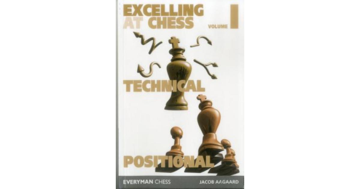 Everyman Chess Excelling at Chess Volume 1 | Hinnavaatlus ...
