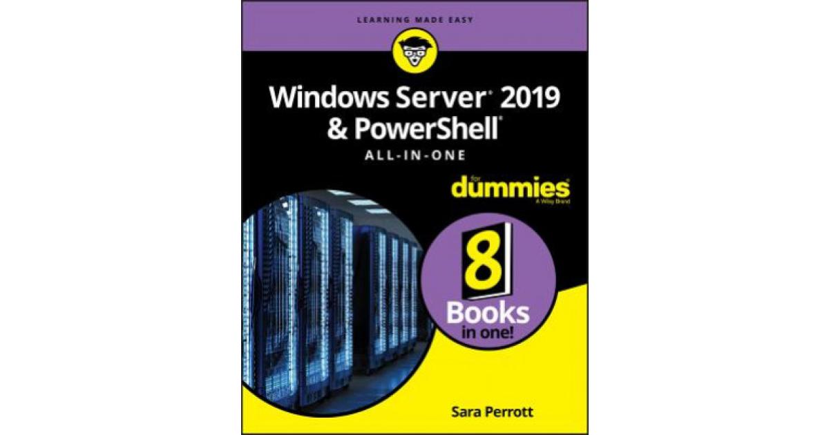 John Wiley & Sons Inc Windows Server 2019 & PowerShell All-in-One For ...
