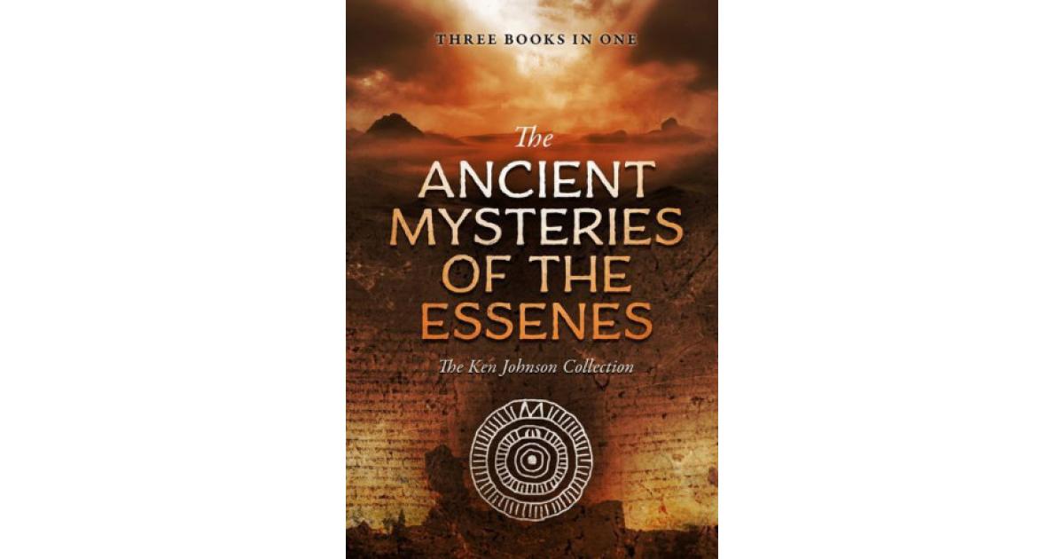 DEFENDER PUB Ancient Mysteries of the Essenes: The Ken Johnson ...