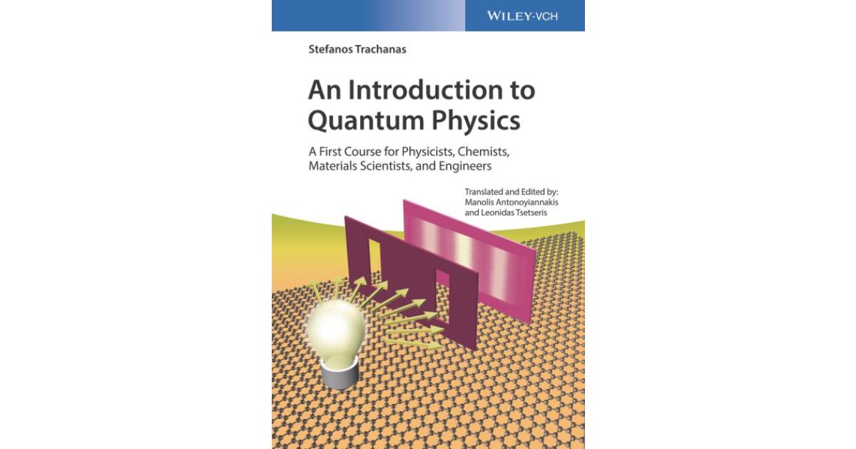 Wiley-VCH Verlag GmbH Introduction to Quantum Physics: A First Course for Physicists, Chemists ...
