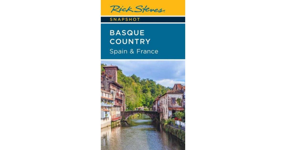 Avalon Travel Publishing Rick Steves Snapshot Basque Country: Spain ...