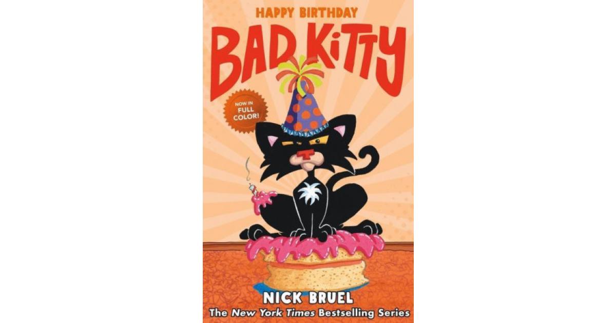 Roaring Brook Press Happy Birthday, Bad Kitty (Graphic Novel ...